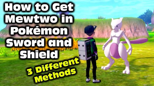 How to Obtain Mewtwo in Pokemon Sword