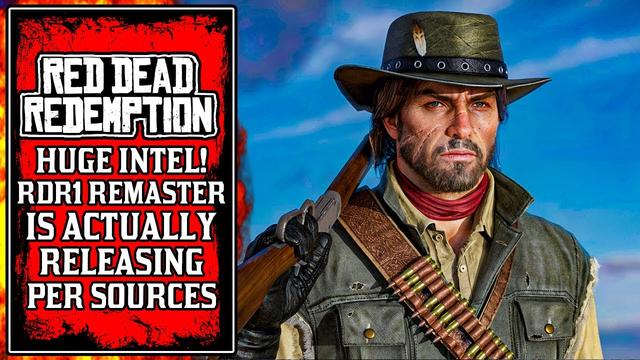 Speculation Surrounding the Remastering of Red Dead Redemption 1