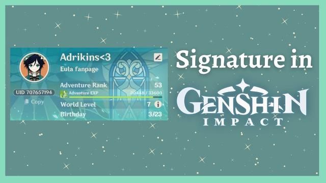 Is it Possible to Change Your Signature in Genshin Impact?