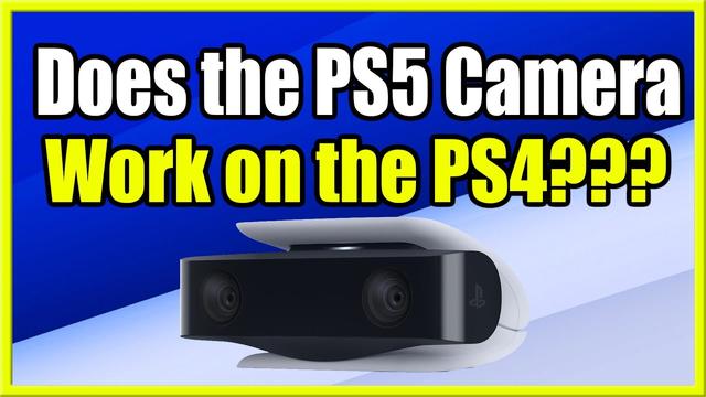 Can the PlayStation 5 camera be used with the PS4?