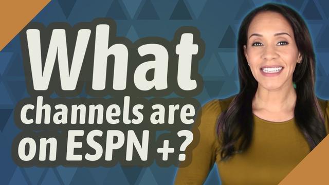¿Qué canales están disponibles en ESPN+?