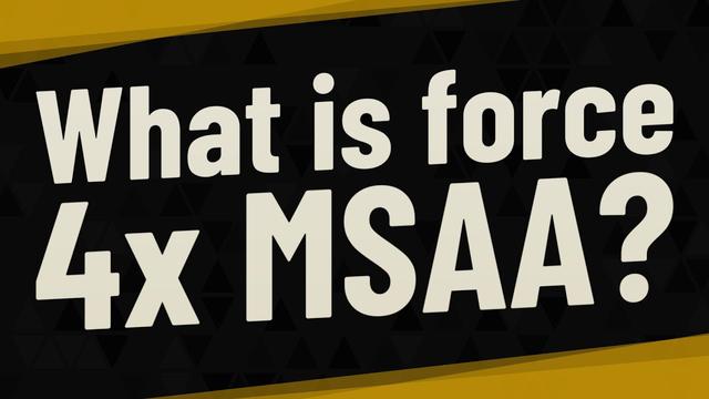 Understanding the Benefits of 4x MSAA in Graphics Rendering