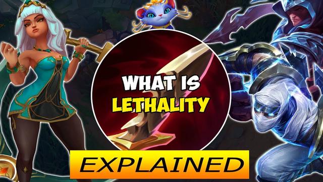 Why Lethality is Crucial for Success in League of Legends