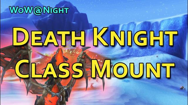 Unveiling the Death Knight Class Mount: A Ride into Darkness
